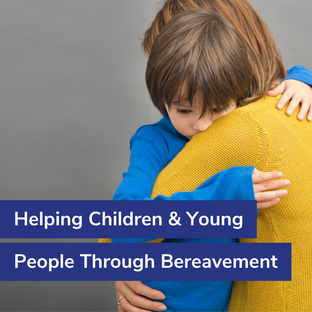 Helping Children & Young People Through Bereavement : Cruse Bereavement ...